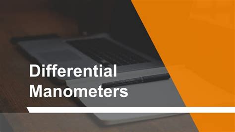 Differential Manometers History Pptx