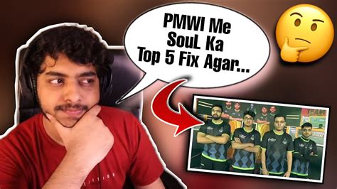 Soul Top 5 In Pmwi If🤔 Soulaman Youtube
