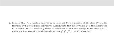 Solved 7 Suppose That F A Function Analytic In An Open Set