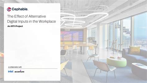 The Effect Of Alternative Digital Inputs In The Workplace Cephable
