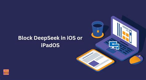 Block Deepseek On Ios Or Ipados Using Intune Blocked App Bundle Ids