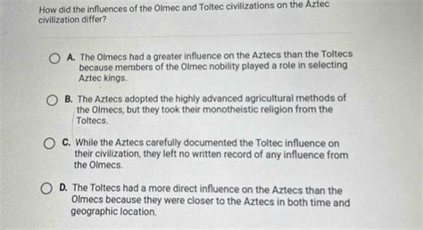 Solved How Did The Influences Of The Olmec And Toltec Civilizations On