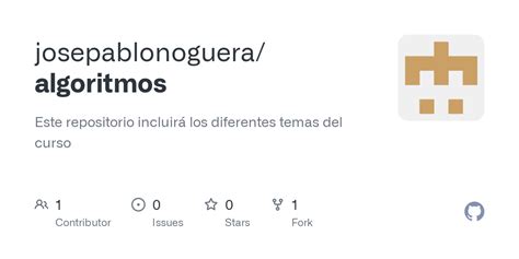 GitHub josepablonoguera algoritmos Este repositorio incluirá los diferentes temas del curso