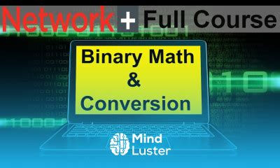 Learn How To Convert Binary To Decimal Binary Math Network N10 008