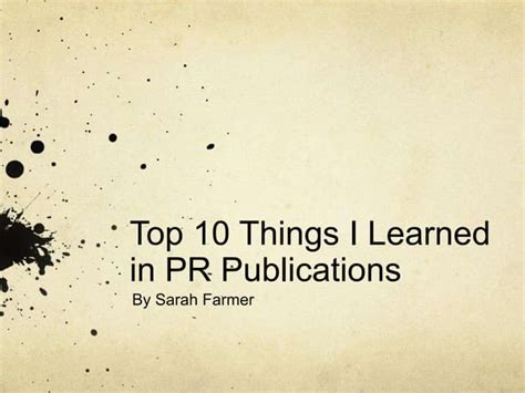 Top 10 Things I Learned In Pr Publications Pptx