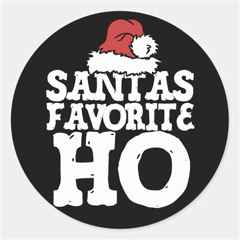 Santas Favorite Ho Classic Round Sticker Zazzle