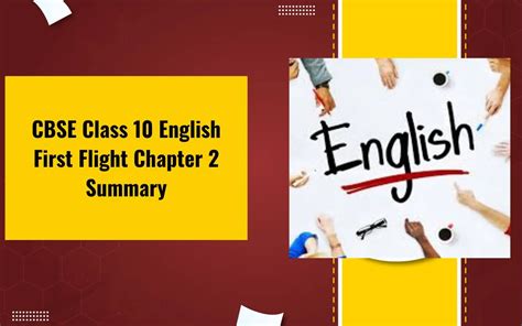 Cbse Class 10 English First Flight Chapter 2 Summary Pdf Download