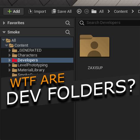 You Should Be Using Developer Folders In Unreal Engine 5 Community