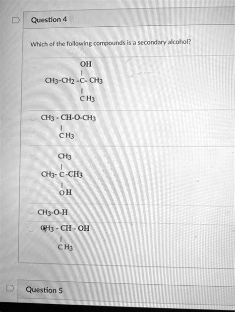 Solved Which Of The Following Compounds Is A Secondary Alcohol Oh Ch3