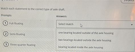 Match Statement To The Correct Type Of Axle Shaft Prompts 1 Full