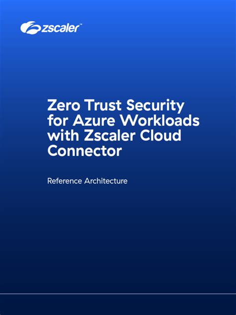 Zero Trust Security For Azure Workloads With Zscaler Cloud Connector