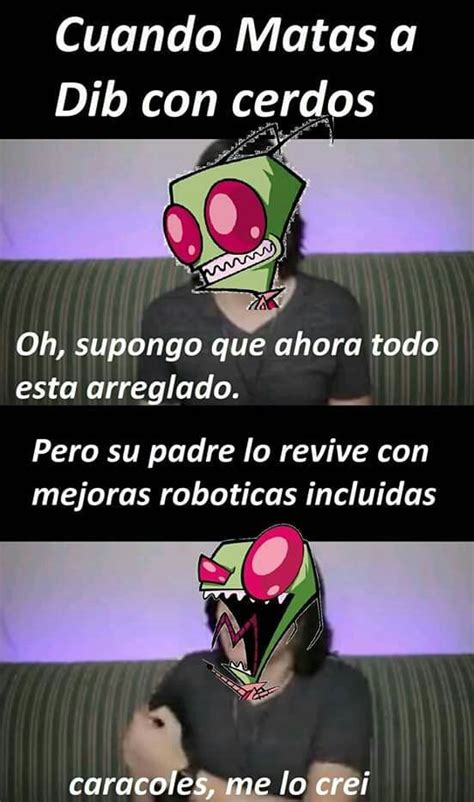 Imagenes De Invasor Zim Pausada Memes Invasor Zim Memes Imagenes De Caricaturas