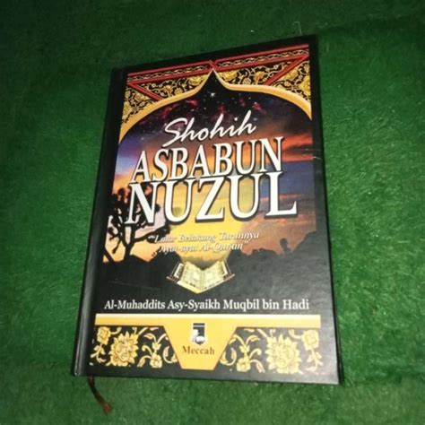 Promo Buku Shohih Asbabun Nuzul Latar Belakang Turunnya Ayat Ayat Al Quran Diskon Di Seller