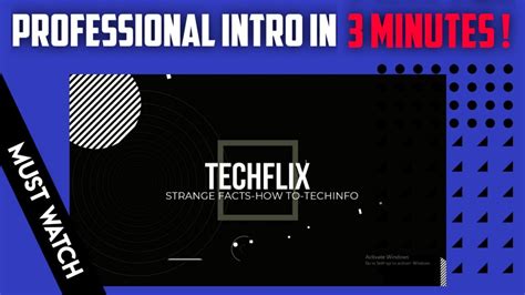 Make A Professional Intro In 3 Minutes Must Watch Video By Techflix