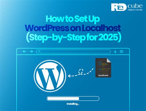 how to set up wordpress on localhost step by step for 2025