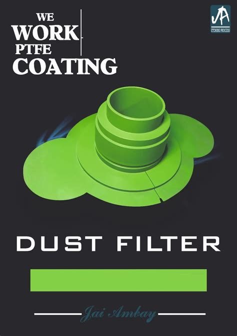 Ptfe Coating On Dust Filter Service In New Delhi Id 2851122708388