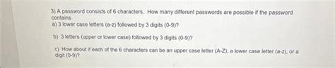 Solved A Password Consists Of Characters How Many Chegg