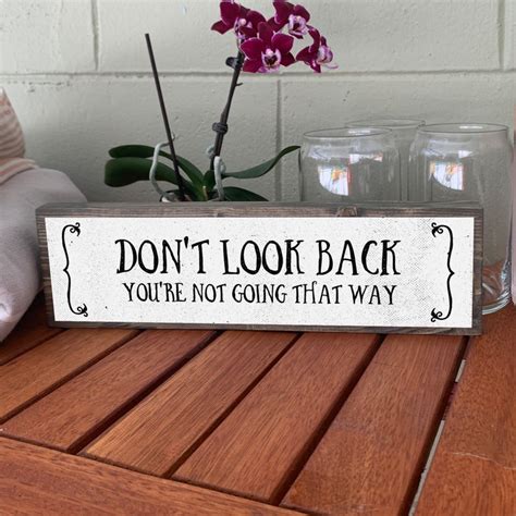 Dont Look Back Youre Not Going That Way Handmade Metal Etsy