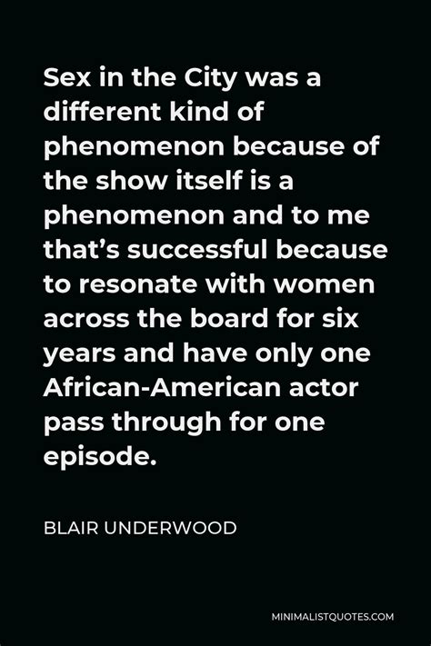 Blair Underwood Quote Sex In The City Was A Different Kind Of