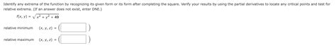 Solved Identify Any Extrema Of The Function By Recognizing