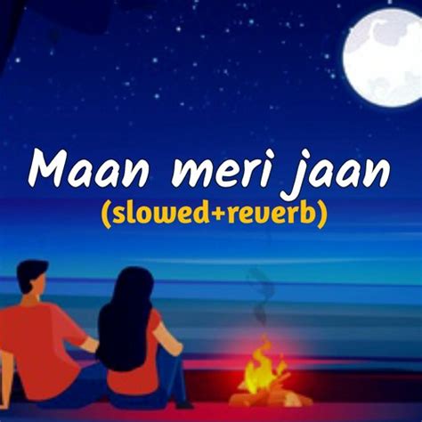 Stream Maan Meri Jaan Slowedreverb By 645reverbs Listen Online