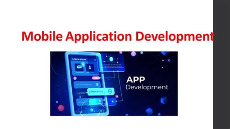 Mobile Application Development Ppt