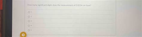 how many significant digits does the measurement of