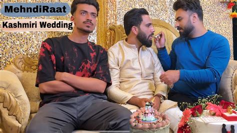 Friend Ki Mehndiraat Kashmiri Wedding Kashmiri Shadi Youtube