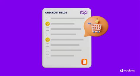 3 Easy Ways To Customize Your Checkout Fields On WooCommerce WeDevs