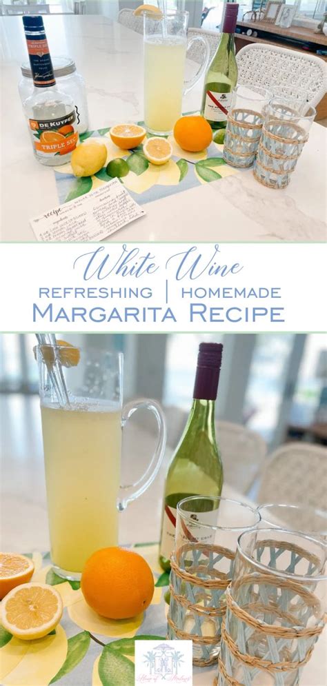 White Wine Margarita Recipe Refreshing And Easy
