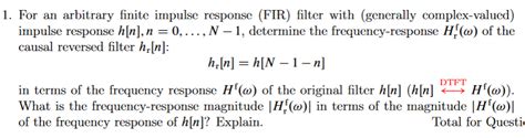 Solved For An Arbitrary Finite Impulse Response FIR Chegg