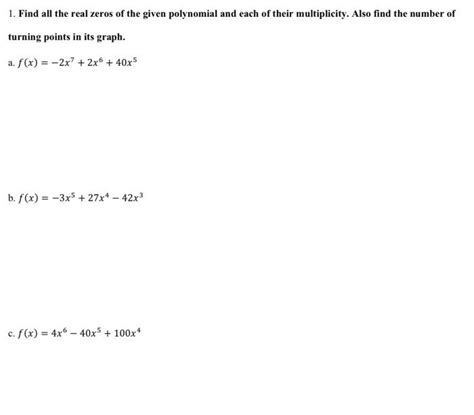 solved 1 find all the real zeros of the given polynomial