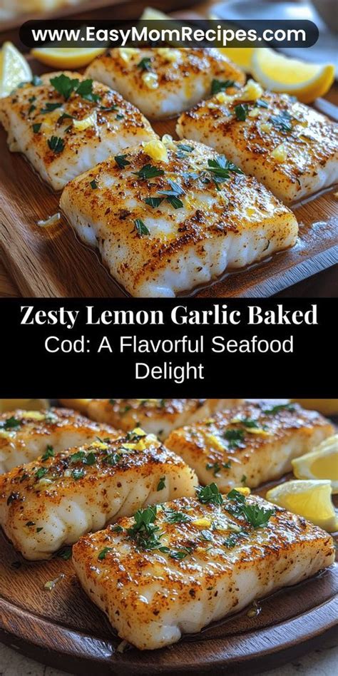 Elevate Your Dinner With This Zesty Lemon Garlic Baked Cod Recipe
