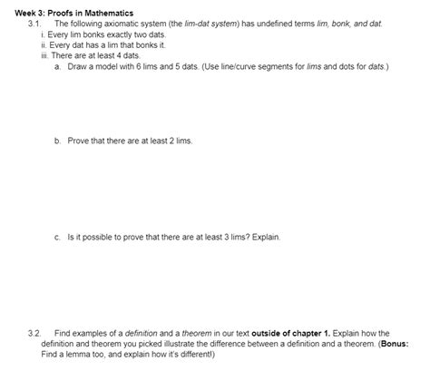 Solved The Axiomatic System Youve Described Involves