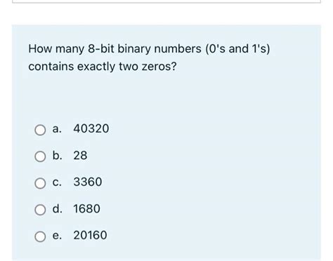 Solved How Many 8 Bit Binary Numbers 0s And 1s Contains
