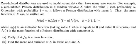 Zero Inflated Distributions Are Used To Model Count Chegg