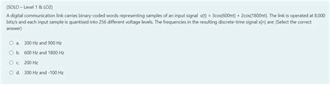 solved a digital communication link carries binary coded