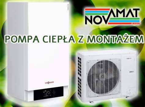 Montaż pompy ciepła VIESSMANN 16 kW tanie i skuteczne ogrzewanie domu