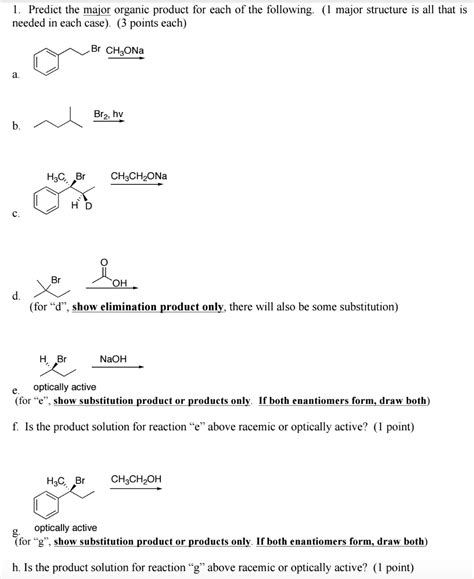 Solved Predict The Major Organic Product For Each Of The
