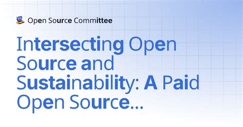 Christian Taylor On Linkedin Intersecting Open Source And Sustainability A Paid Open Source