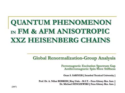 Ppt Quantum Phenomenon In Fm And Afm Anisotropic Xxz Heisenberg Chains Powerpoint Presentation