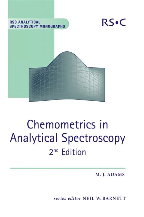 Chemometrics In Analytical Spectroscopy 2nd Edition Premiumjs Store