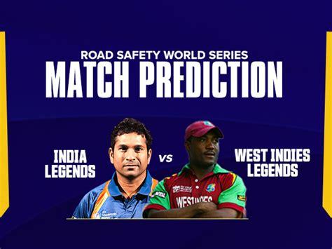 Road Safety World Series India Legends Vs West Indies Legends Match