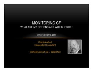 Monitoring Cf What Are My Options Why Should I Ppt