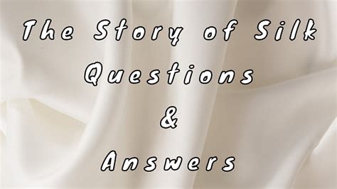 The Story Of Silk Questions Answers WittyChimp