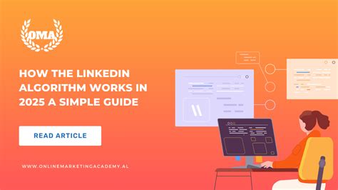 how the linkedin algorithm works in 2025 a simple guide