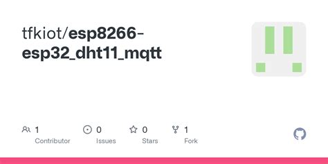 github tfkiot esp8266 esp32 dht11 mqtt