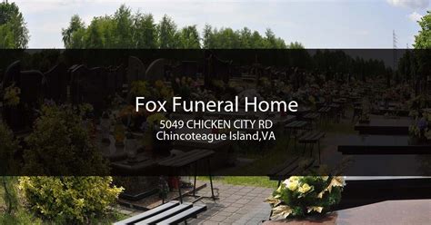 Fox Funeral Home The Best Funeral Home On Chincoteague Island By