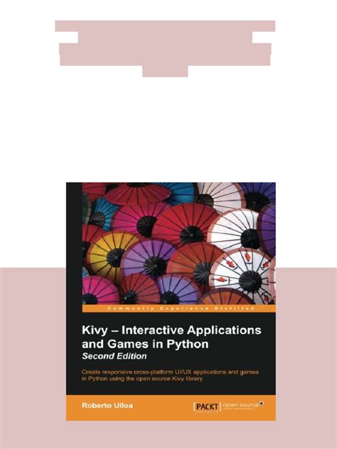 Kivy Interactive Applications And Games In Python Create Responsive Cross Platform Uiux
