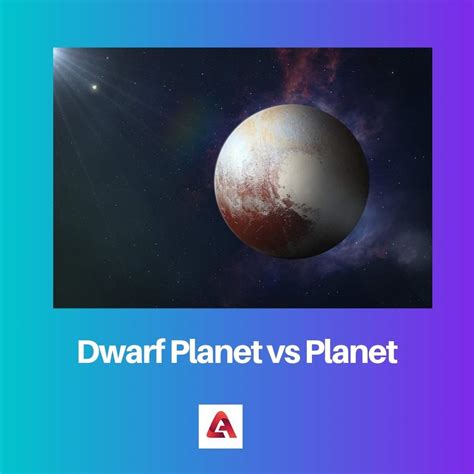 Dwarf Planet Vs Planet Difference And Comparison